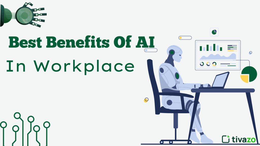 Maximizing the Best Benefits of AI in Workplace 2025